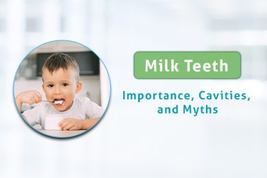 Milk Teeth: Importance, Cavities, Myths | Kids Dental Studio